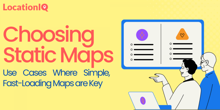 Choosing Static Maps: Use Cases Where Simple, Fast-Loading Maps are Key ...